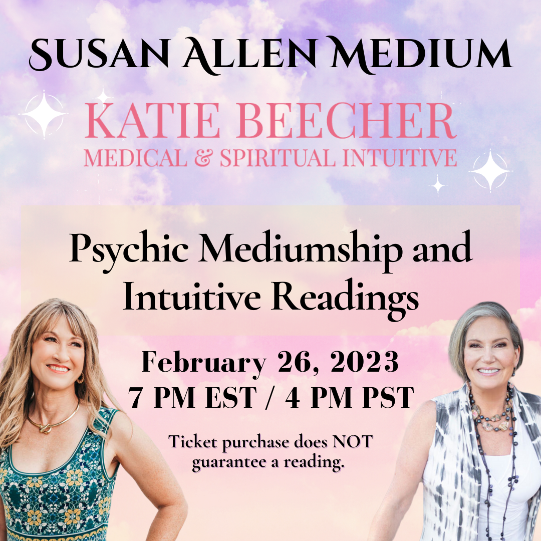 Susan Allen Medium and Katie Beecher - Susan Allen Medium