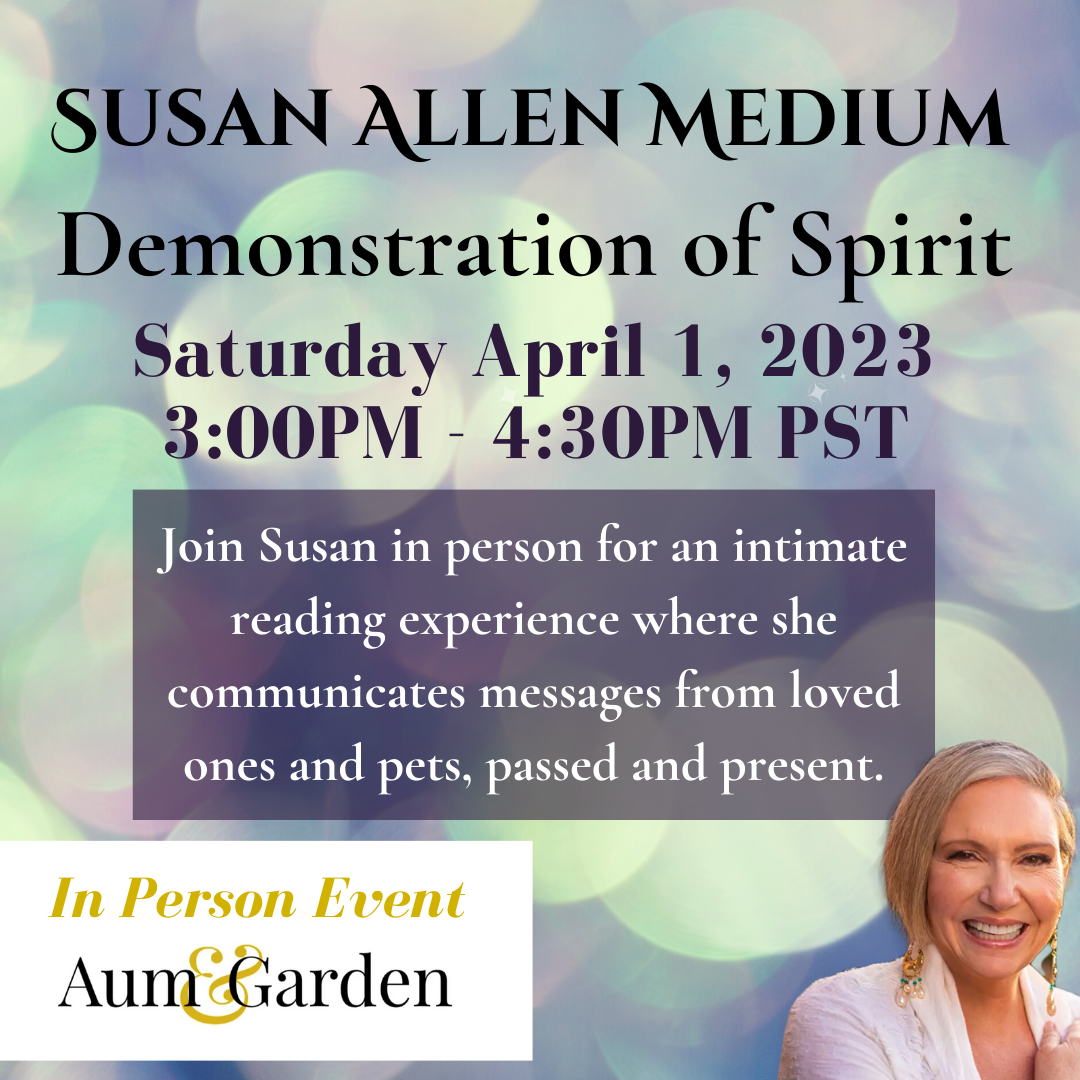 Live at Aum & Garden | Susan Allen Medium