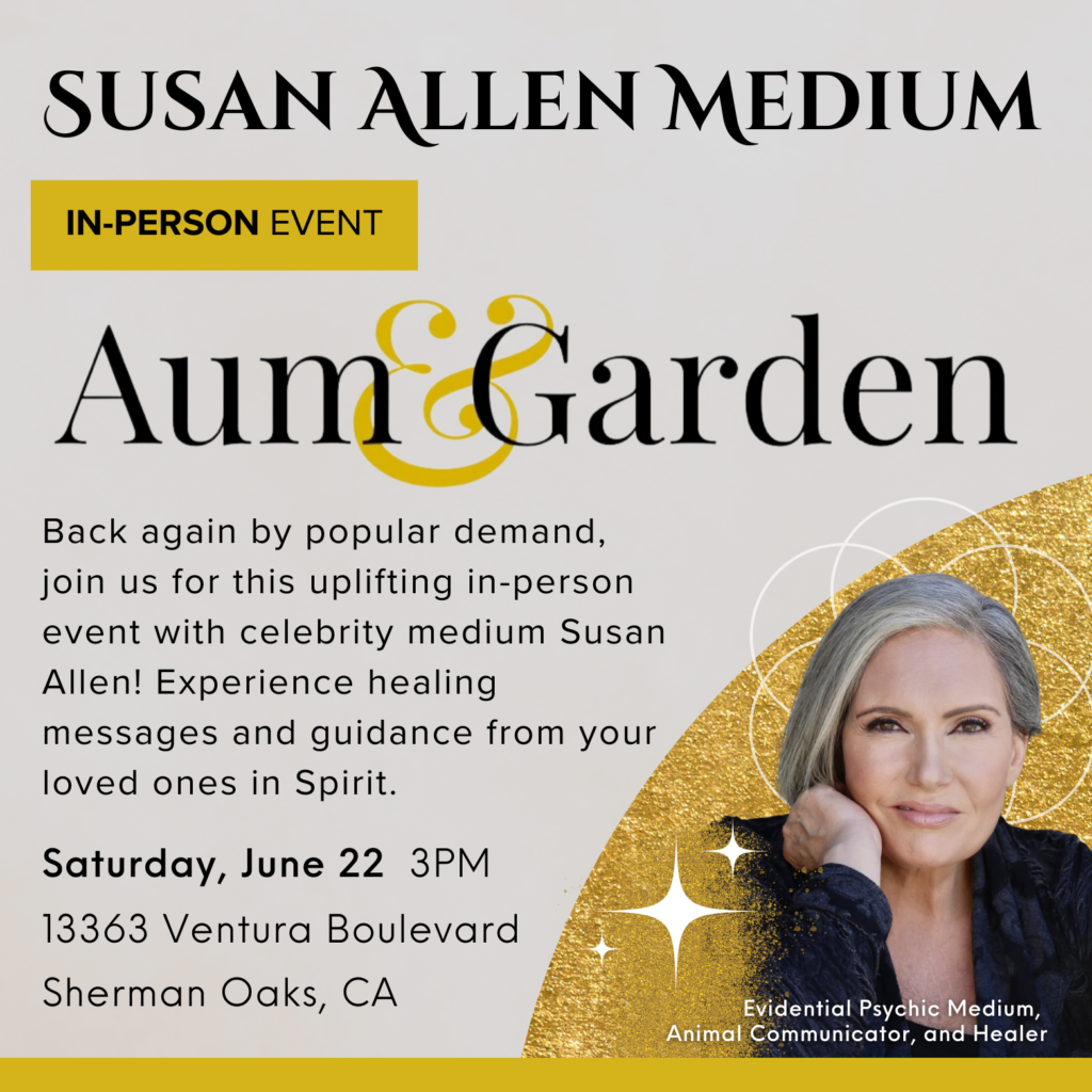 Live at Aum & Garden | Susan Allen Medium